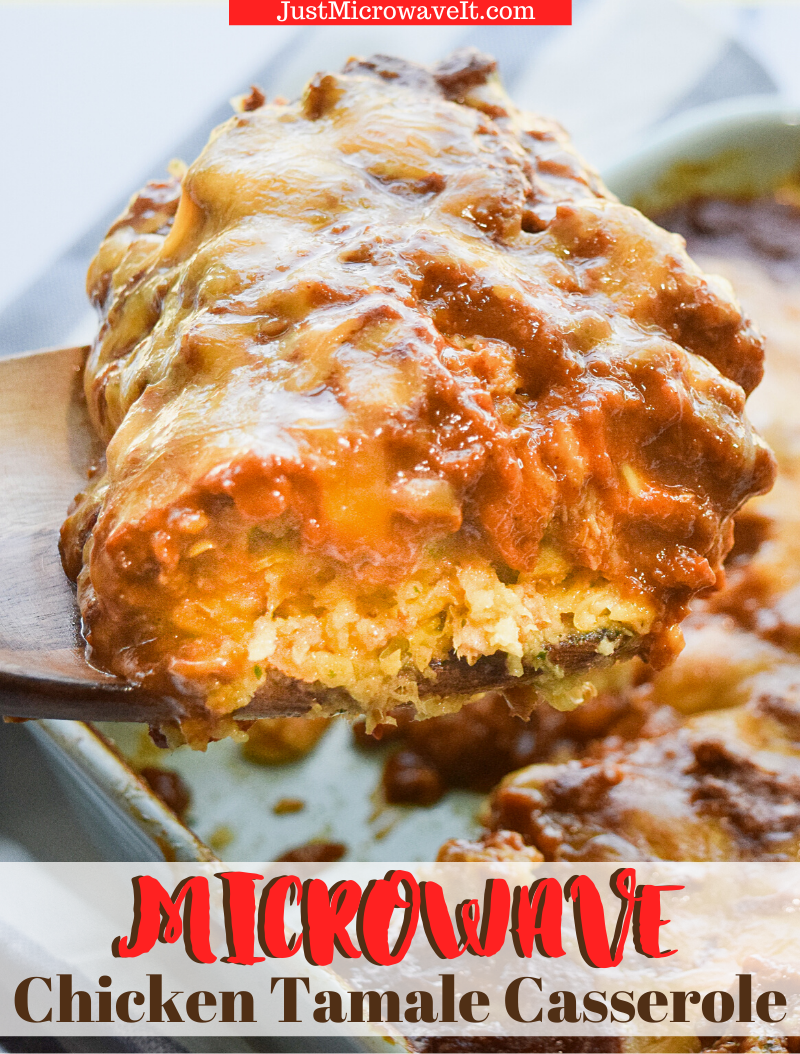 Microwave Chicken Tamale Casserole | Just Microwave It